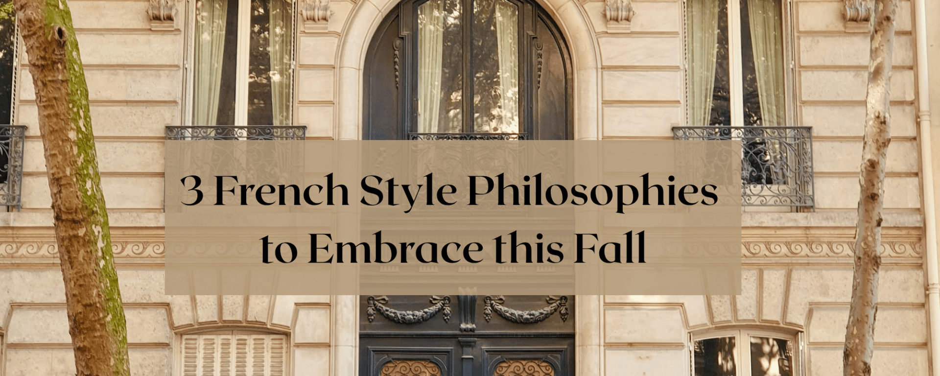 3 French Style Philosophies to Embrace this Fall – FELT FRENCH